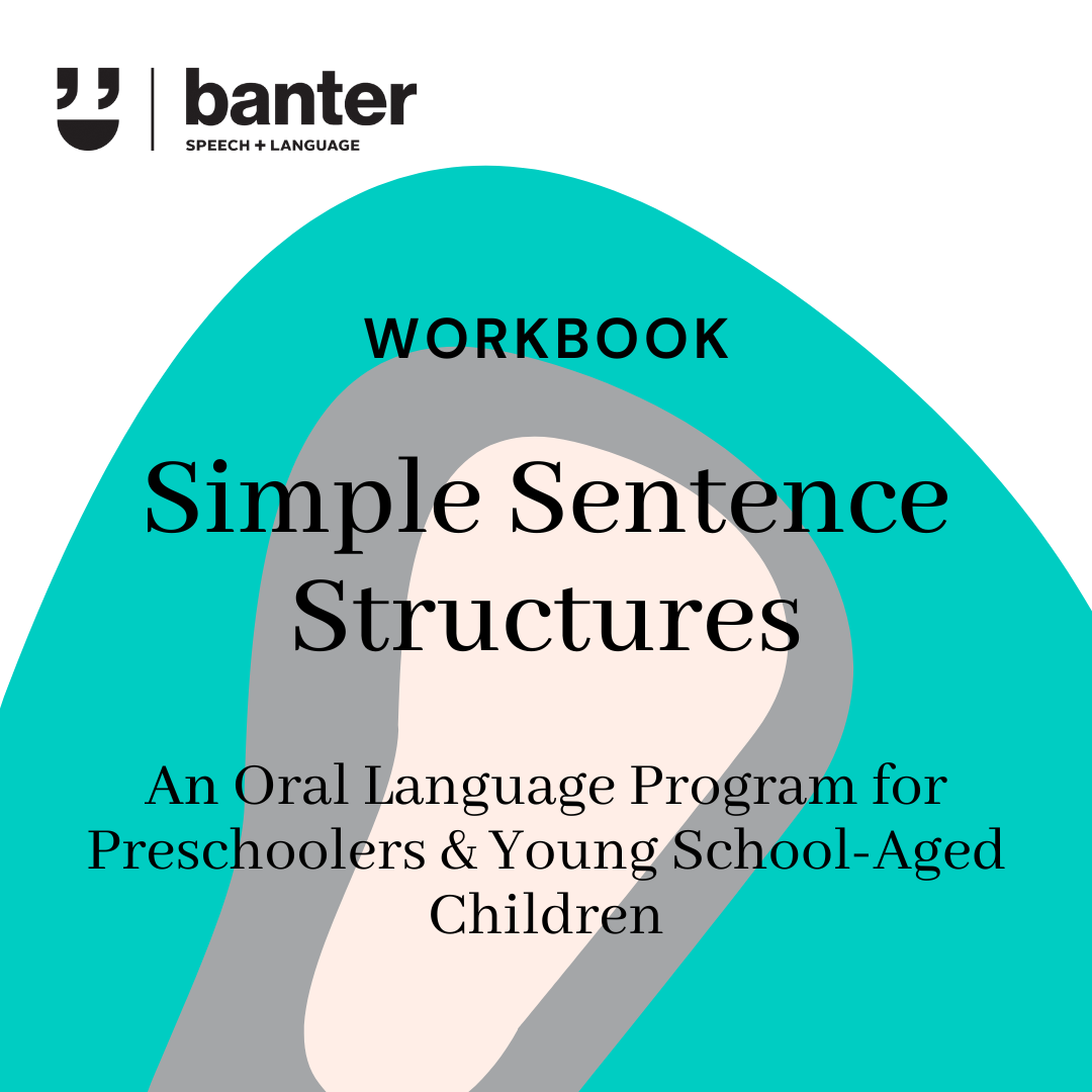 Banter Oral Language Workbook: Simple Sentence Structures – Banter ...