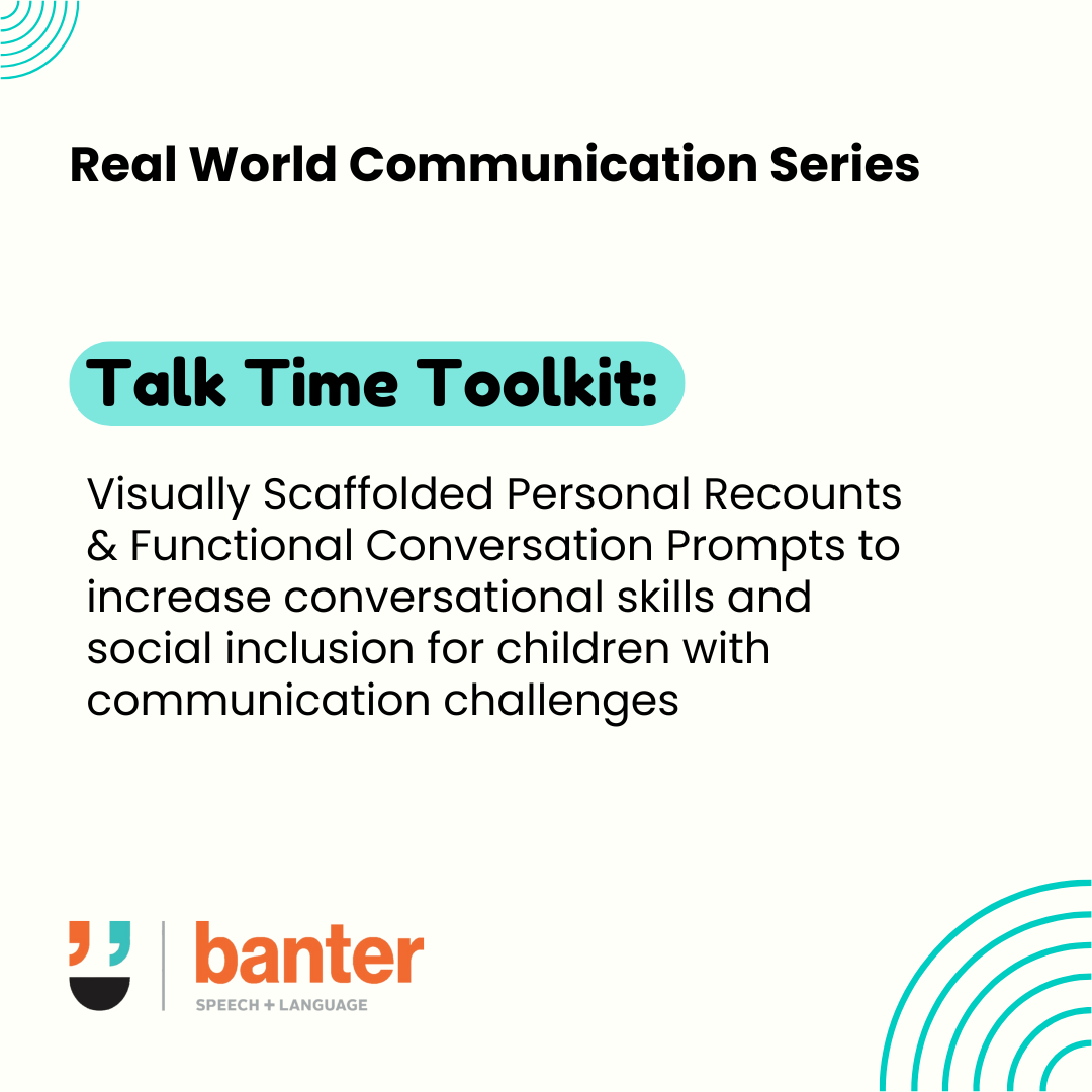Talk Time Toolkit – Banter Speech & Language
